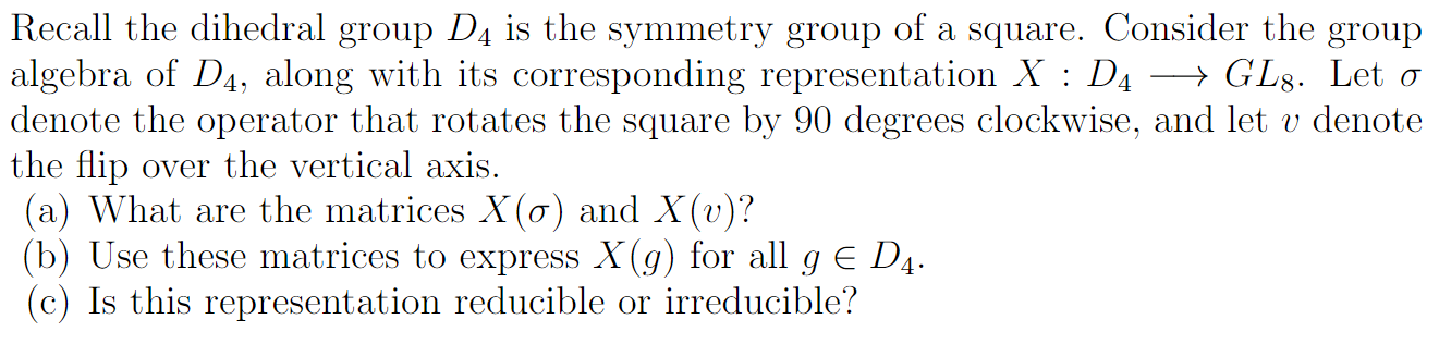 Solved Recall the dihedral group D4 is the symmetry group of | Chegg.com Solved Recall the dihedral group D4 is the symmetry group of | Chegg.com