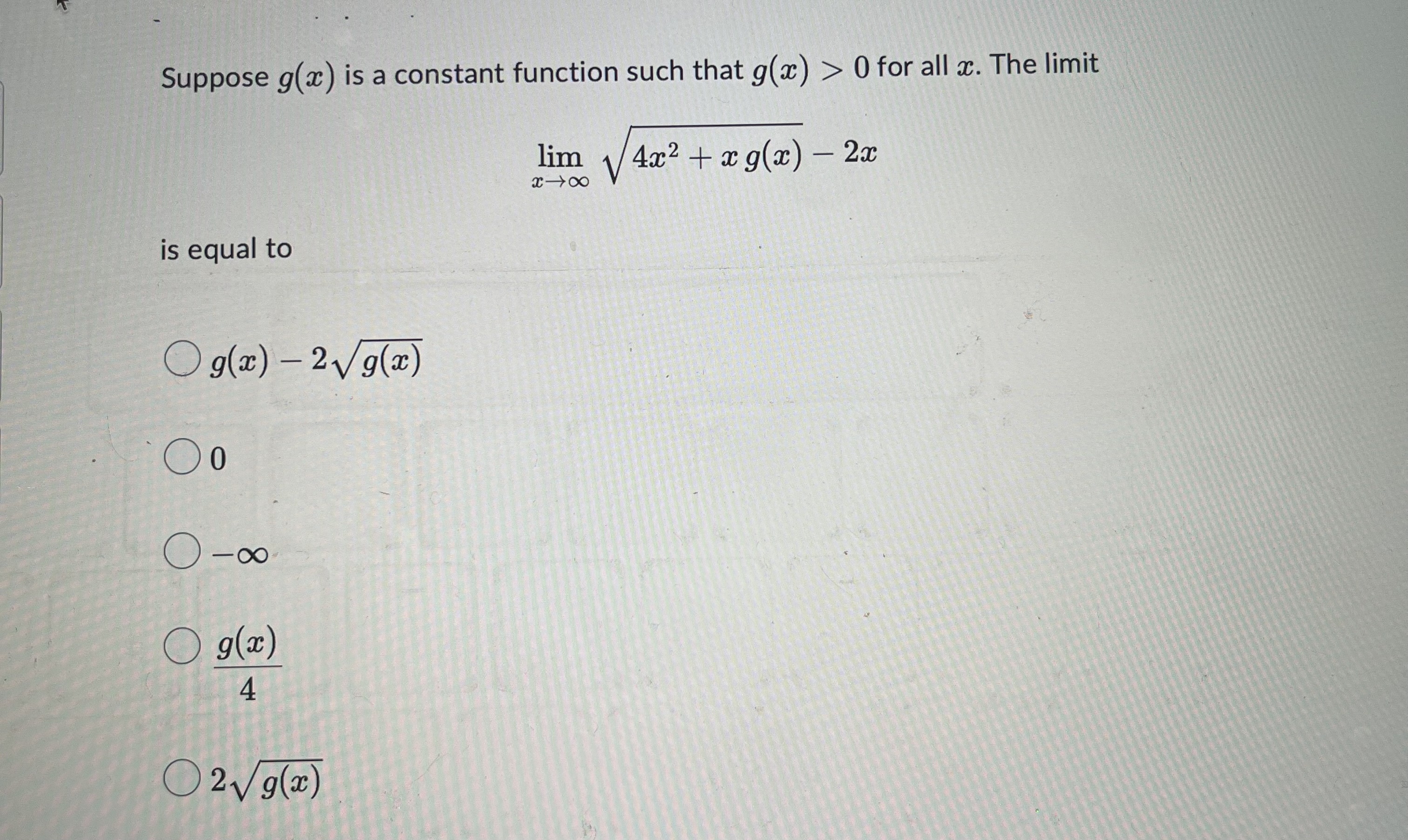 Solved Suppose g(x) is a constant function such that g(x)>0 | Chegg.com