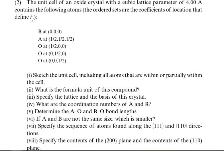 Solved (2) The unit cell of an oxide crystal with a cubic | Chegg.com