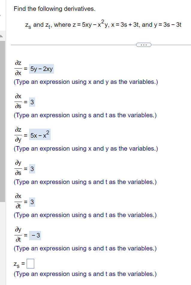 Solved Find the following derivatives. zs and zt, where | Chegg.com
