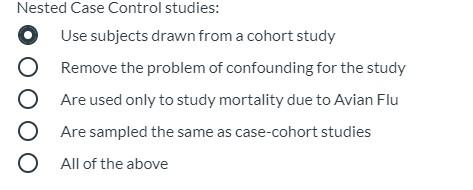 Solved Nested Case Control studies: O Use subjects drawn | Chegg.com