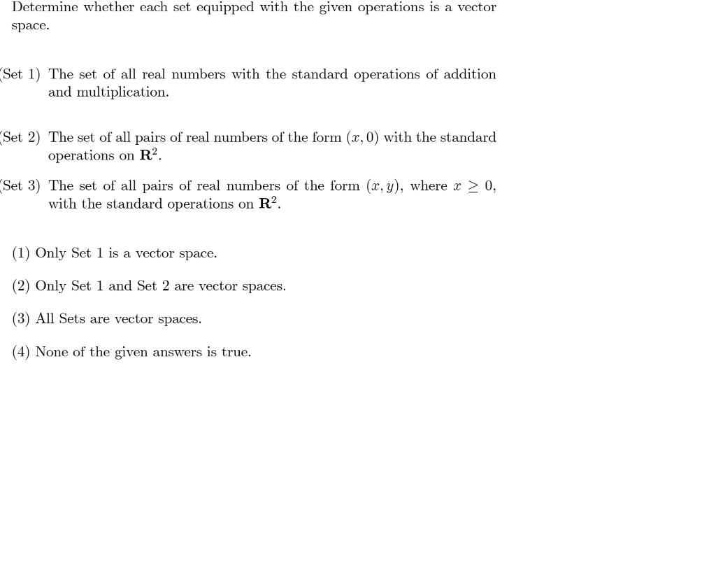 Solved Determine whether each set equipped with the given | Chegg.com
