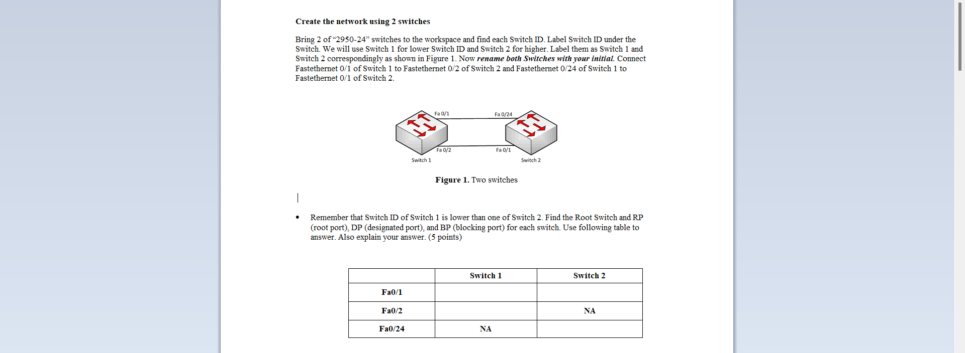 Solved Create the network using 2 switches Bring 2 of | Chegg.com