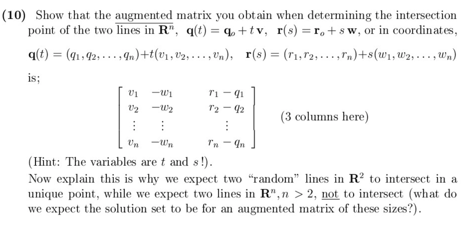 Solved (10) Show that the augmented matrix you obtain when | Chegg.com