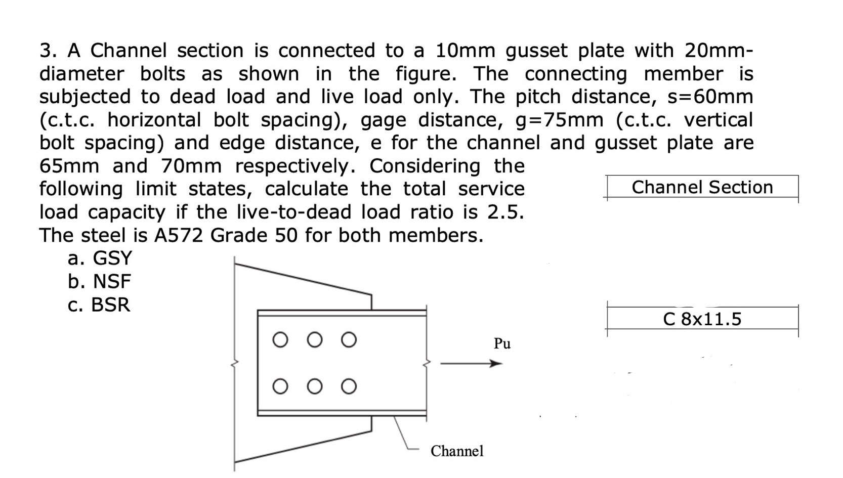 Solved 3. A Channel section is connected to a 10 mm gusset | Chegg.com