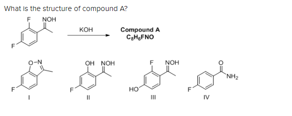 Solved What is the structure of compound A? F NOH KOH | Chegg.com