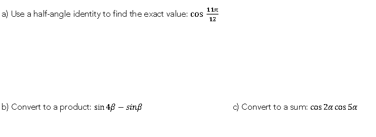 Solved 11 a) Use a half-angle identity to find the exact | Chegg.com