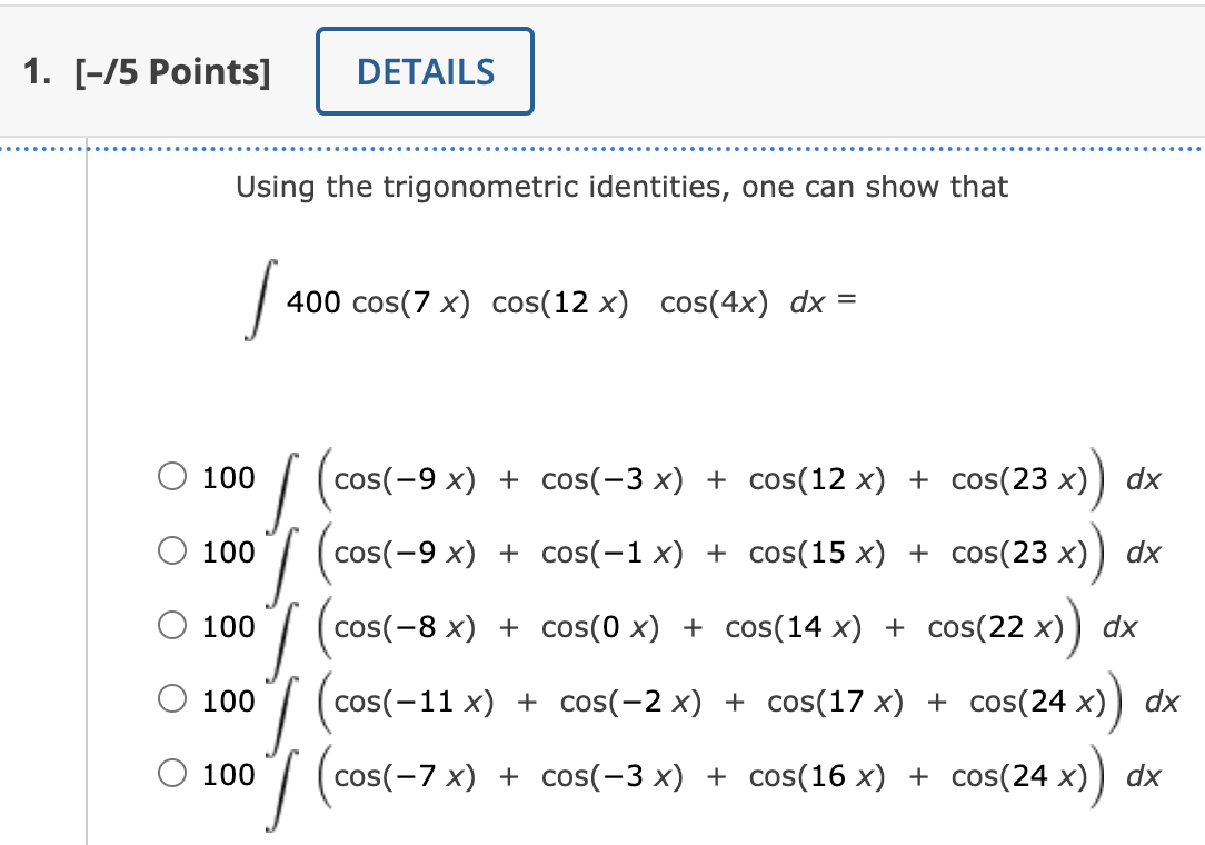 Solved 1. [-75 Points] DETAILS Using the trigonometric | Chegg.com