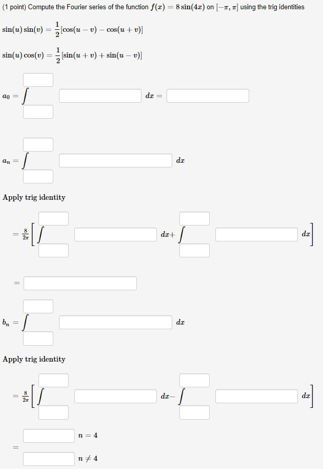 Solved (1 point) Compute the Fourier series of the function | Chegg.com Solved (1 point) Compute the Fourier series of the function | Chegg.com