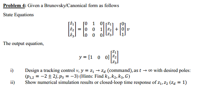 Problem 4: Given a Brunovsky/Canonical form as | Chegg.com