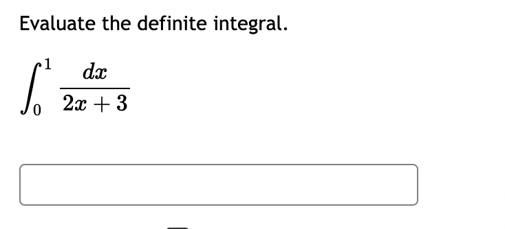 Evaluate the definite integral. ∫012x+3dx | Chegg.com
