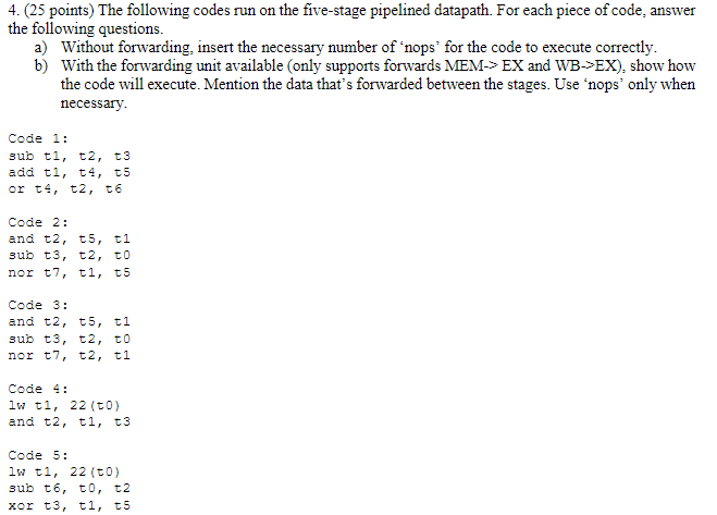 Solved ( 25 ﻿points) ﻿The following codes run on the | Chegg.com