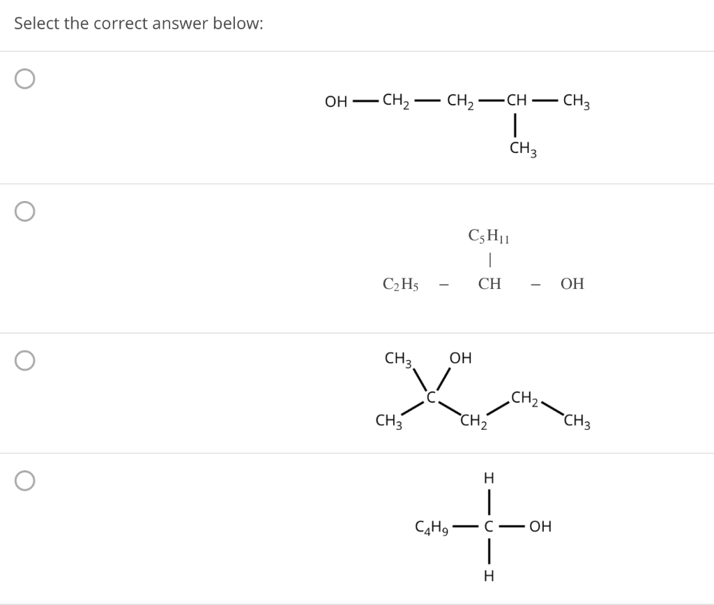 Solved Select the correct answer below: OH – CH2 – CH2 – CH | Chegg.com
