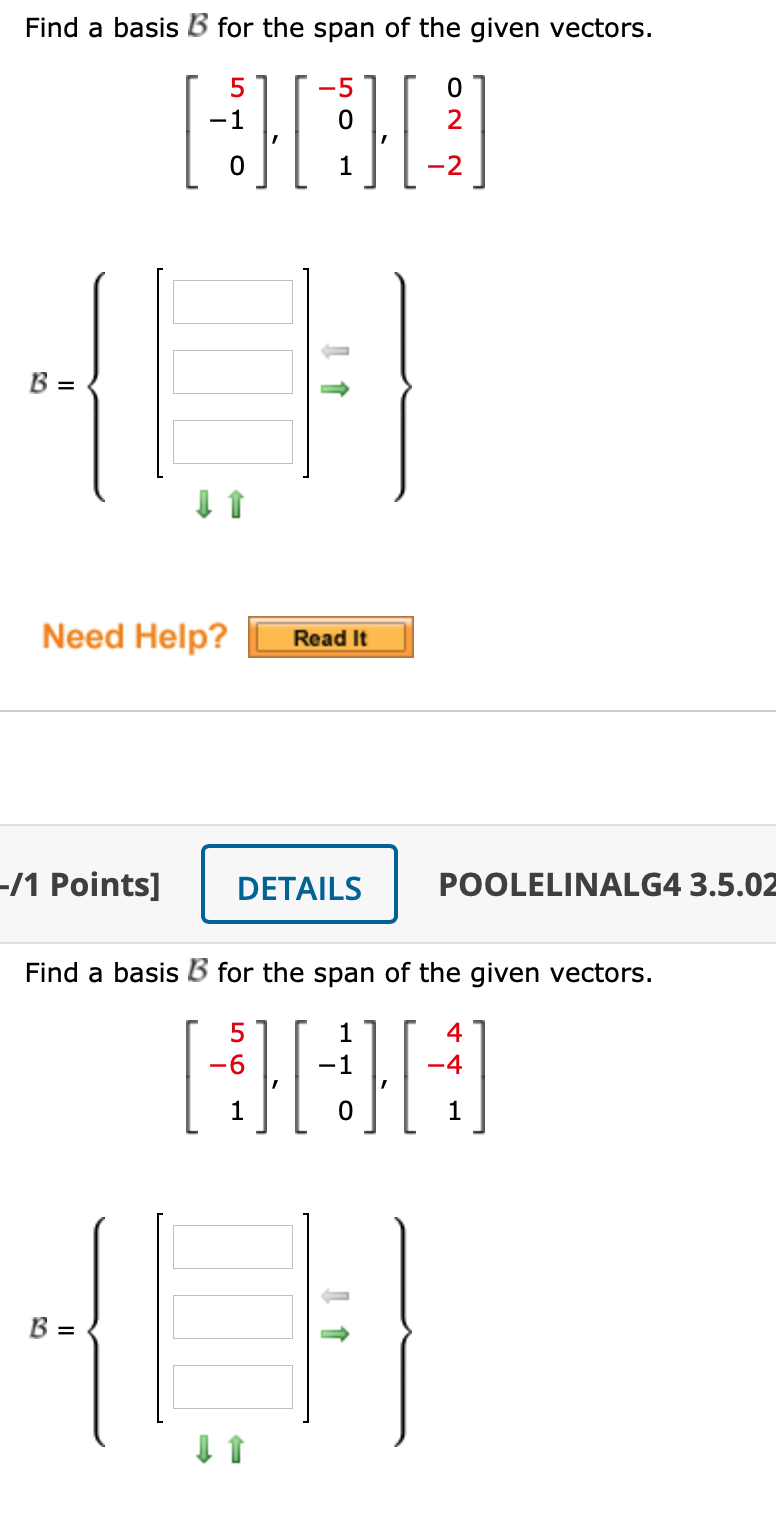 Solved Find a basis B for the span of the given vectors. 5 5 | Chegg.com