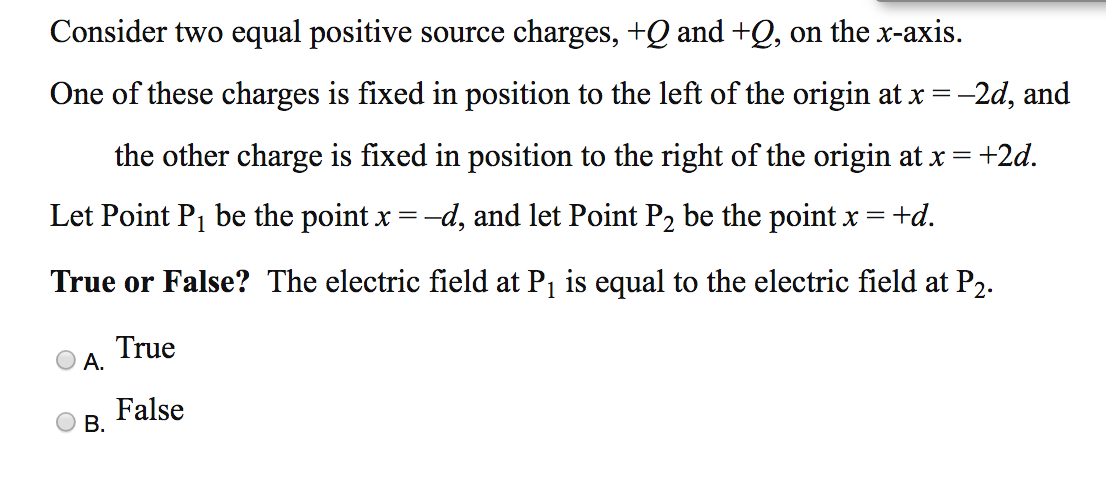 Solved Consider two equal positive source charges, +Q and | Chegg.com