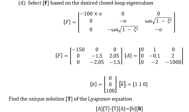 Solved (d) ﻿Select F ﻿based on the desired closed-loop | Chegg.com