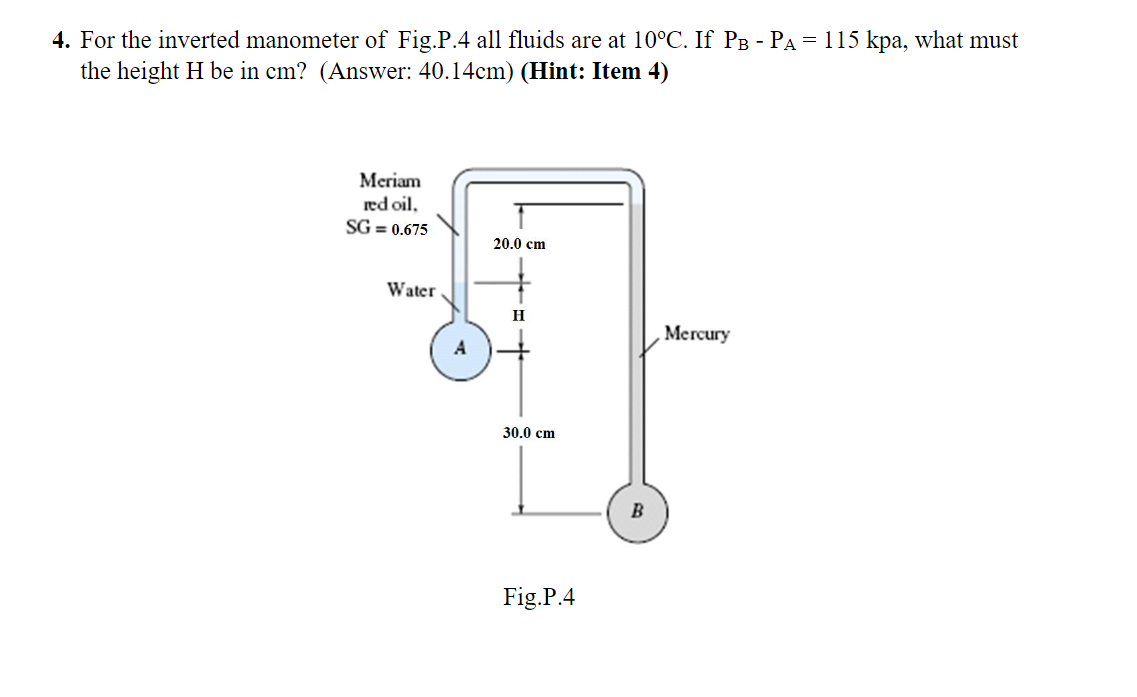 Solved 4. For the inverted manometer of Fig.P.4 all fluids | Chegg.com