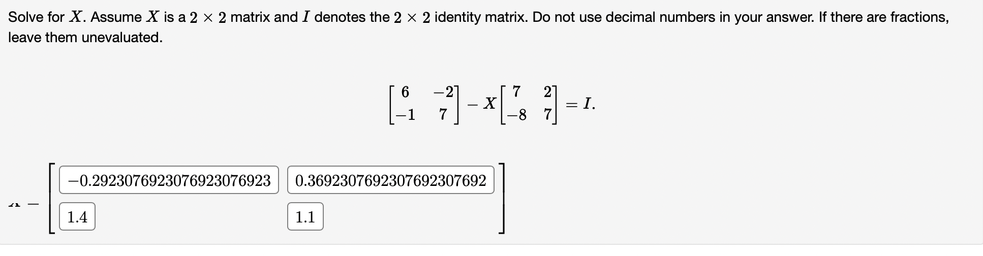 Solved Solve for X. Assume X is a 2×2 matrix and I denotes | Chegg.com