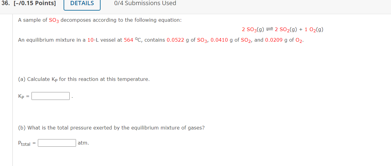 Solved A sample of SO3 decomposes according to the following | Chegg.com