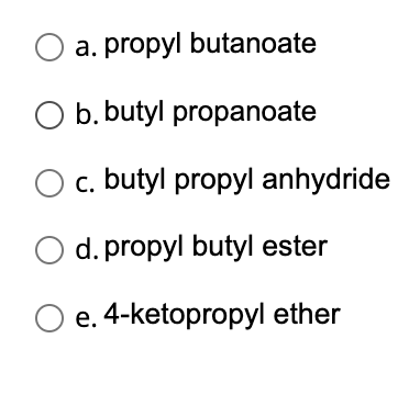 Solved 21.2 Name the compound shown below. a. propyl | Chegg.com
