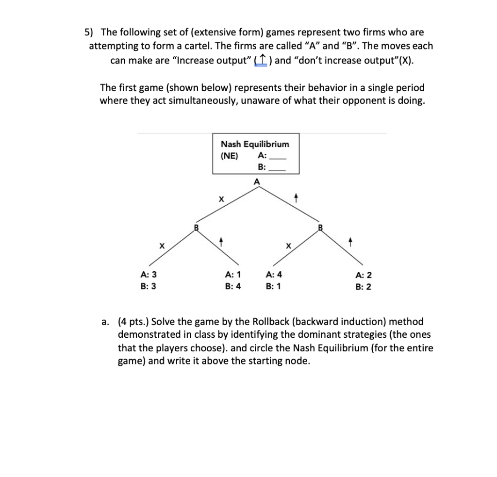 Solved 5) The following set of (extensive form) games | Chegg.com