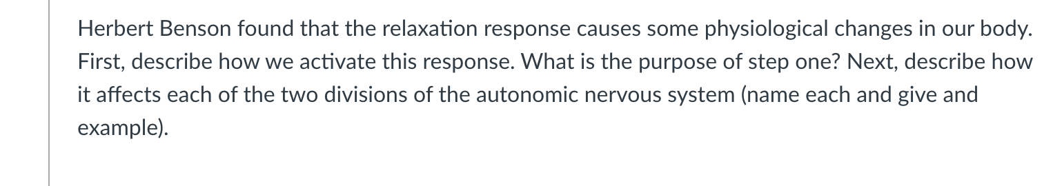 Solved Herbert Benson found that the relaxation response | Chegg.com