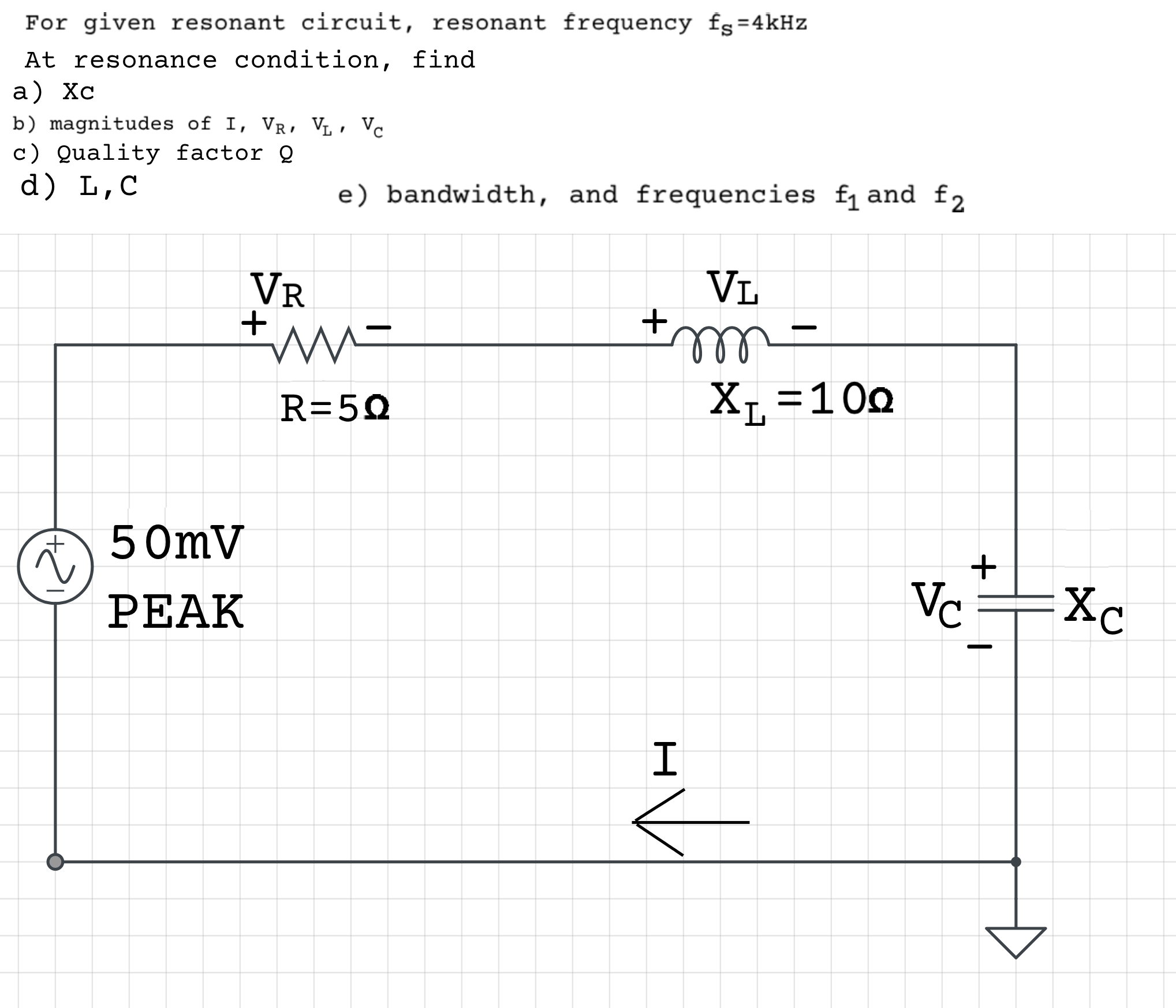 Solved For given resonant circuit, resonant frequency | Chegg.com