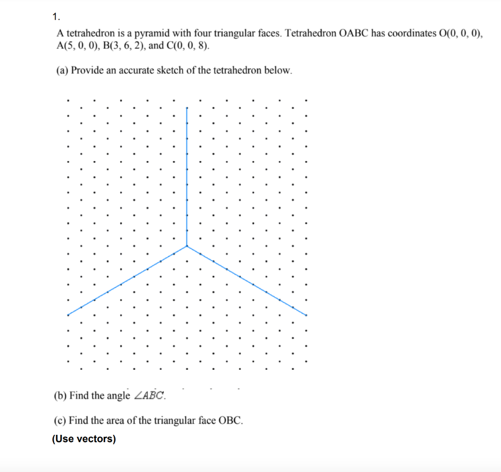 Solved 1. A tetrahedron is a pyramid with four triangular | Chegg.com