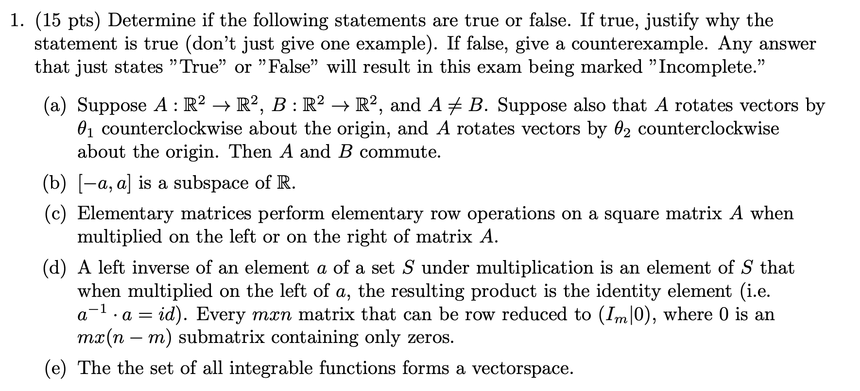 Solved 1. (15 pts) Determine if the following statements are | Chegg.com
