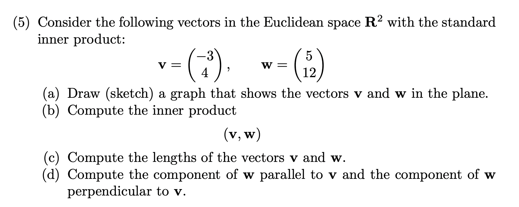 Solved Consider the following vectors in the Euclidean space | Chegg.com