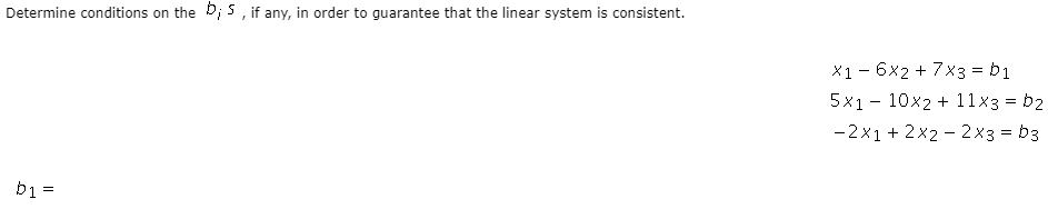 Solved Determine conditions on the bi's, if any, in order to | Chegg.com