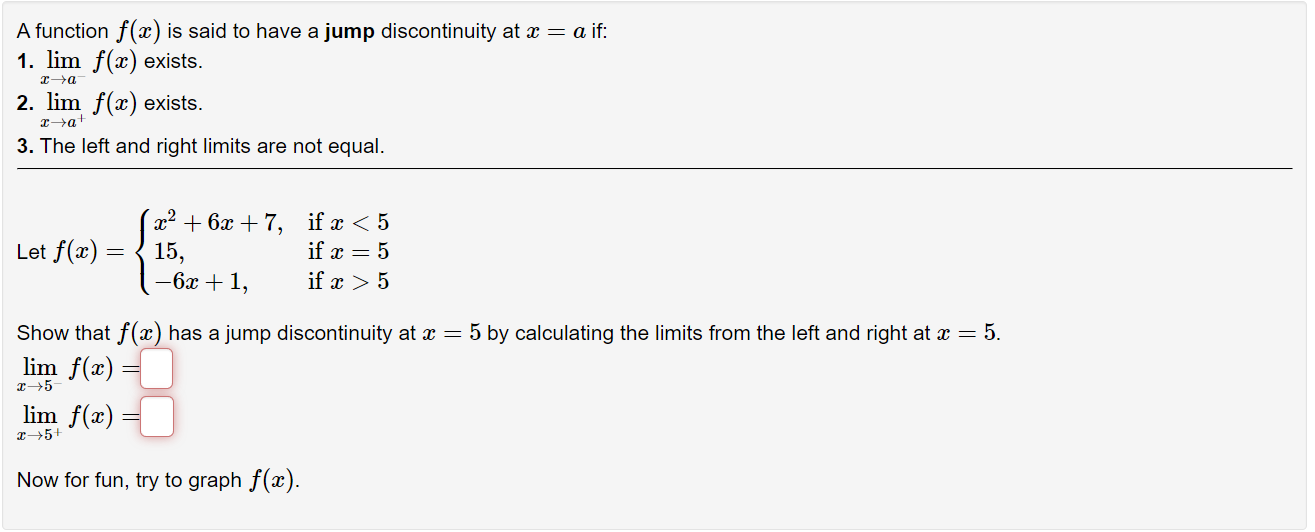 Solved A function f(x) ﻿is said to have a jump discontinuity | Chegg.com