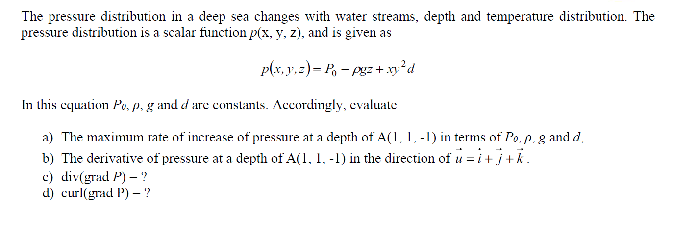 Solved The pressure distribution in a deep sea changes with | Chegg.com