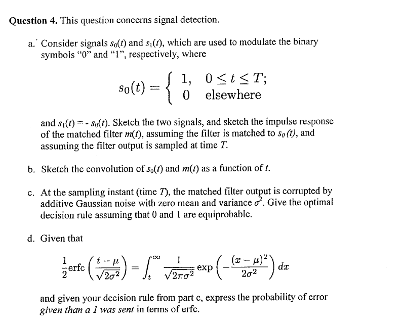 Solved uestion 4. This question concerns signal detection. | Chegg.com