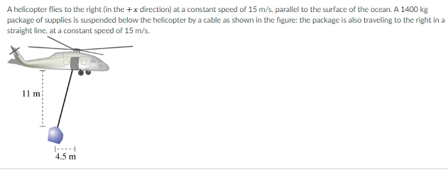 Solved A helicopter flies to the right (in the +x direction) | Chegg.com