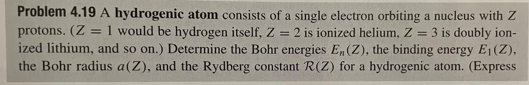 Solved Problem 4 19 A Hydrogenic Atom Consists Of A Single