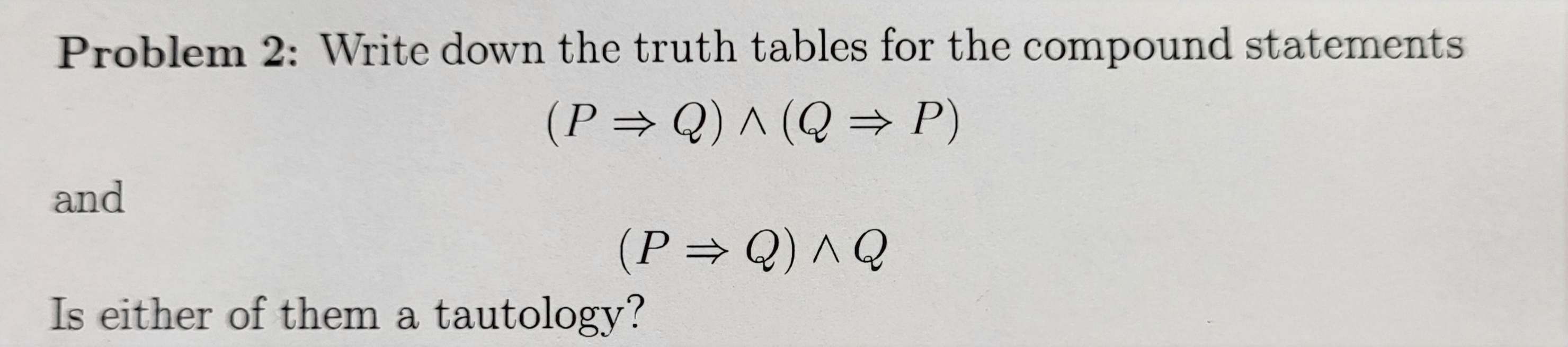 Solved Problem 2: Write down the truth tables for the | Chegg.com