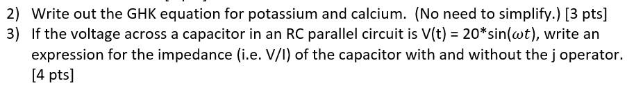 Solved 2) Write out the GHK equation for potassium and | Chegg.com