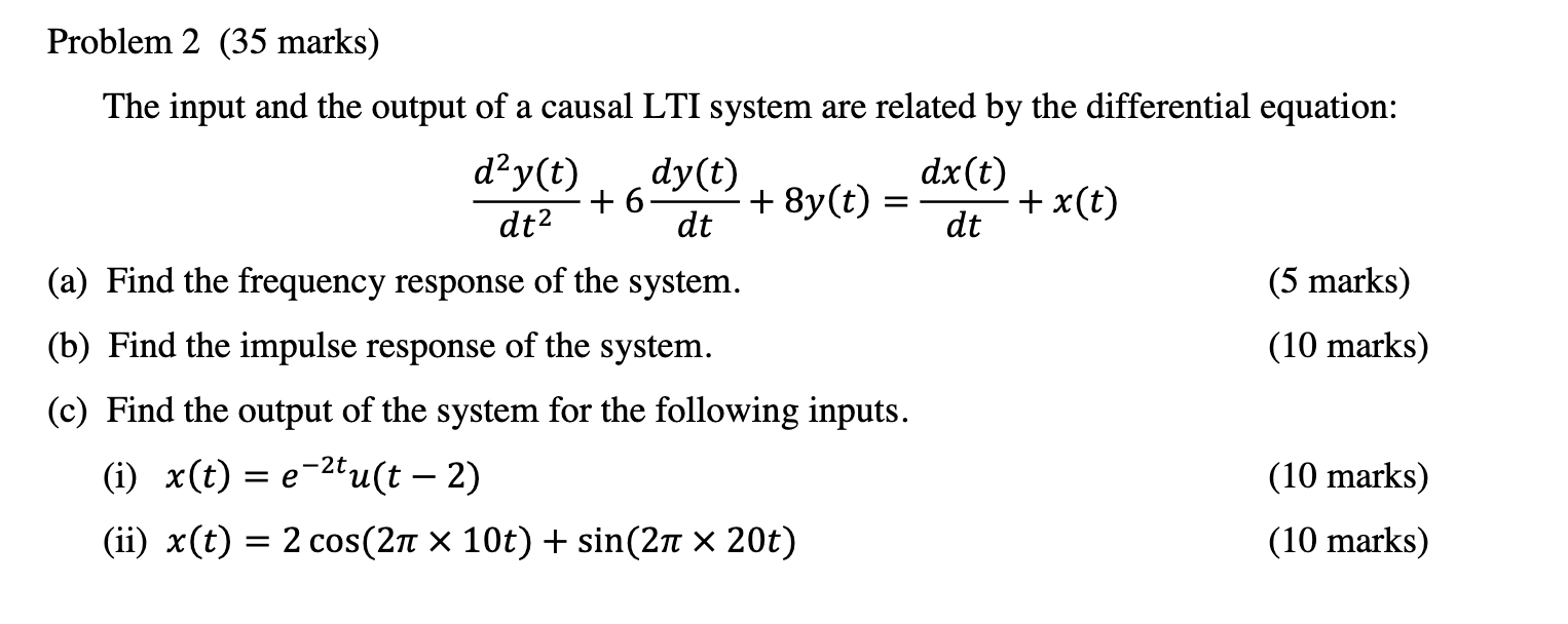 Solved The input and the output of a causal LTI system are | Chegg.com
