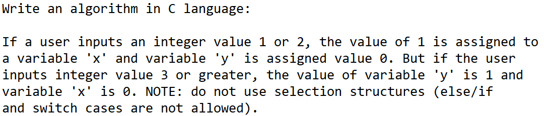 Solved Write an algorithm in c language: If a user inputs an | Chegg.com