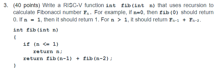 Solved 3 40 Points Write A Risc V Function Int Fibint N 2451