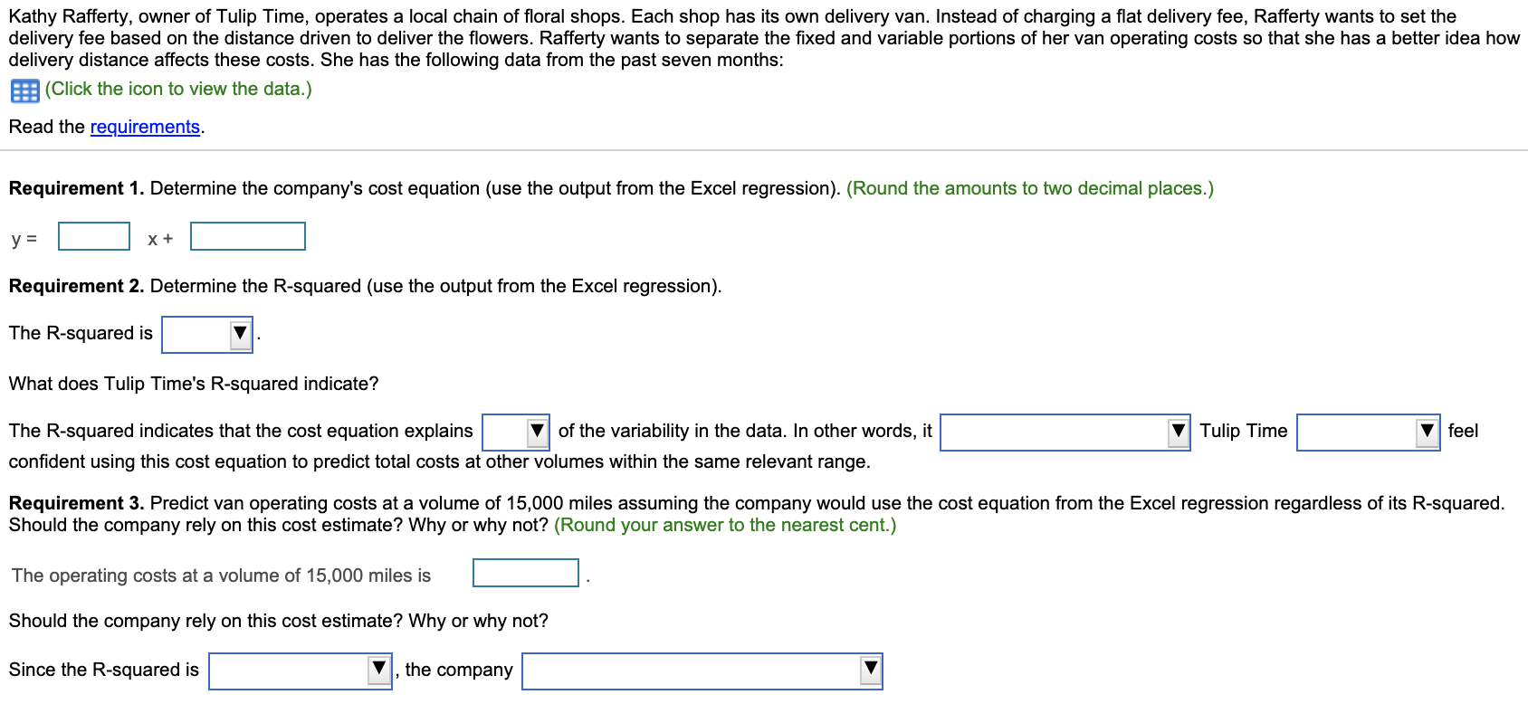 Solved Kathy Rafferty, owner of Tulip Time, operates a local | Chegg.com