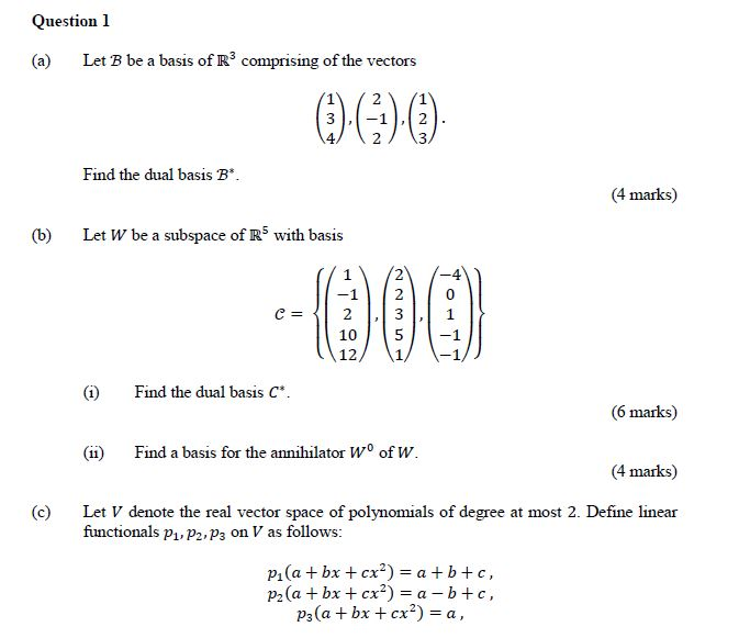Solved Question 1 (a) Let B be a basis of R3 comprising of | Chegg.com