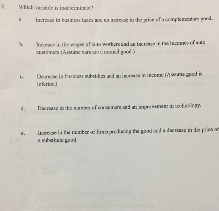Solved 6. Which variable is indeterminate? a. Increase in | Chegg.com