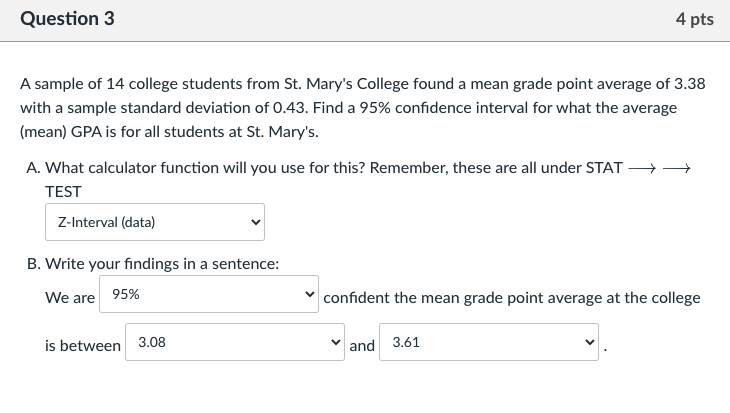 Solved Question 3 4 pts A sample of 14 college students from | Chegg.com