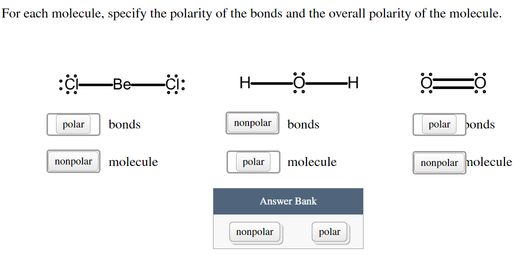 Solved For each molecule, specify the polarity of the bonds | Chegg.com