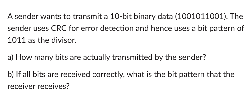 Solved A sender wants to transmit a 10-bit binary data | Chegg.com