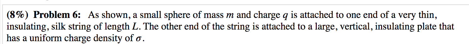 Solved (8\%) Problem 6: As shown, a small sphere of mass m | Chegg.com