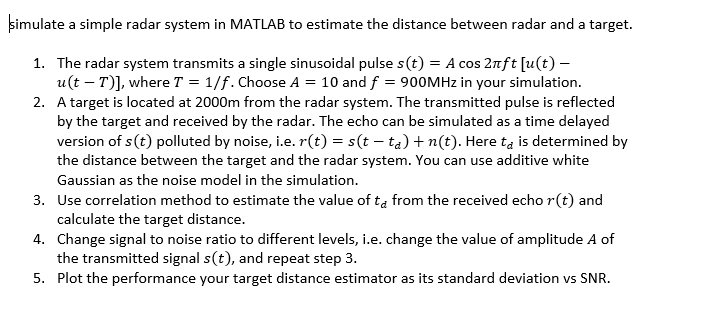 simulate a simple radar system in MATLAB to estimate | Chegg.com
