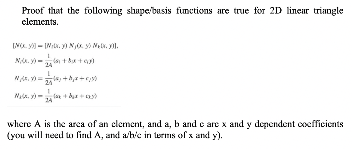 Solved Proof that the following shape/basis functions are | Chegg.com